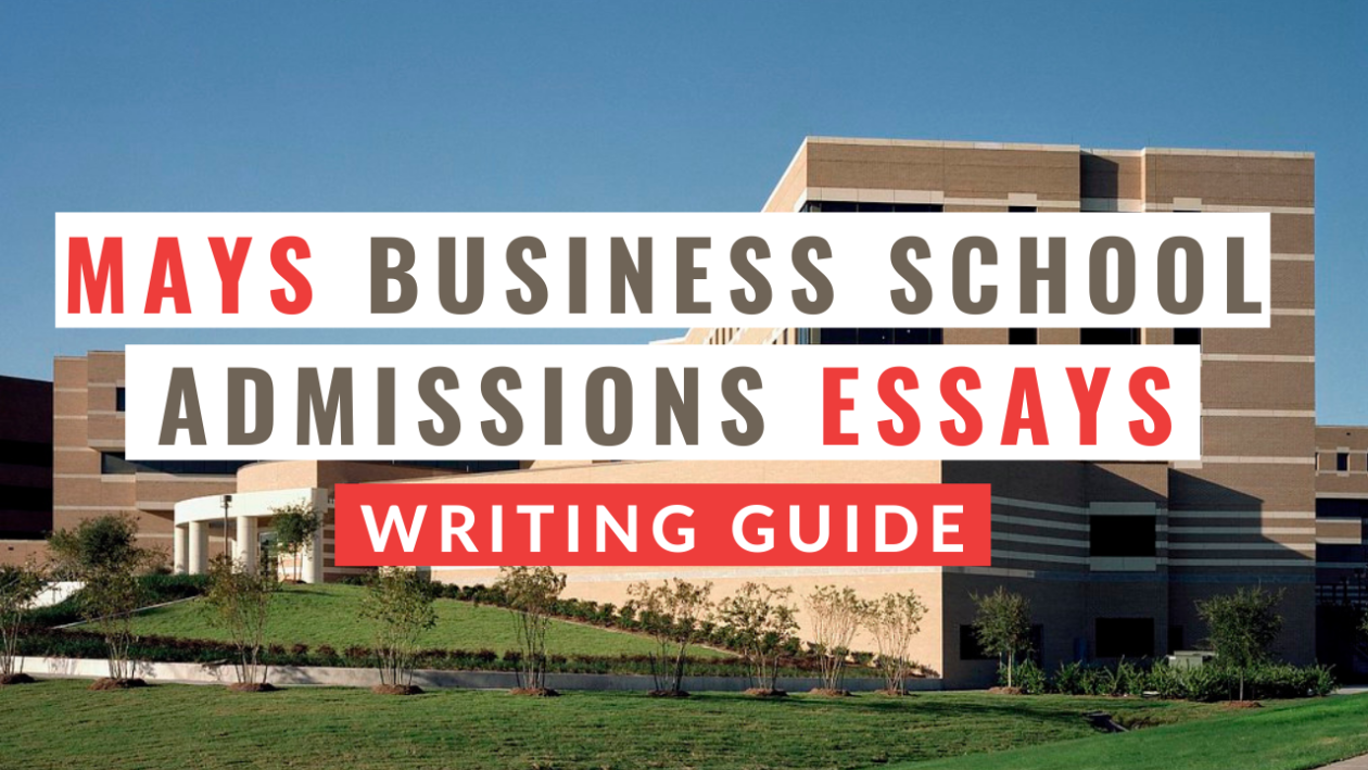 2023-2024 MBA Essays: Tips for Mays Business School