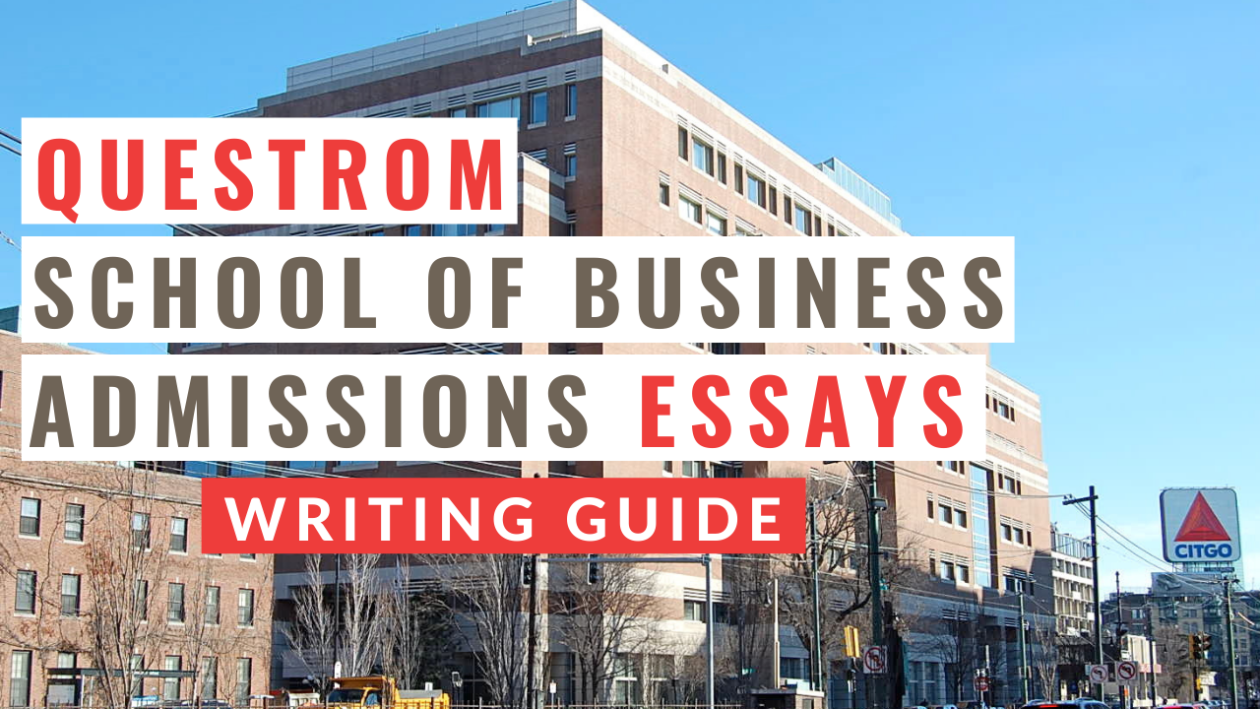 2023-2024 Questrom MBA Essays: Tips for Boston University