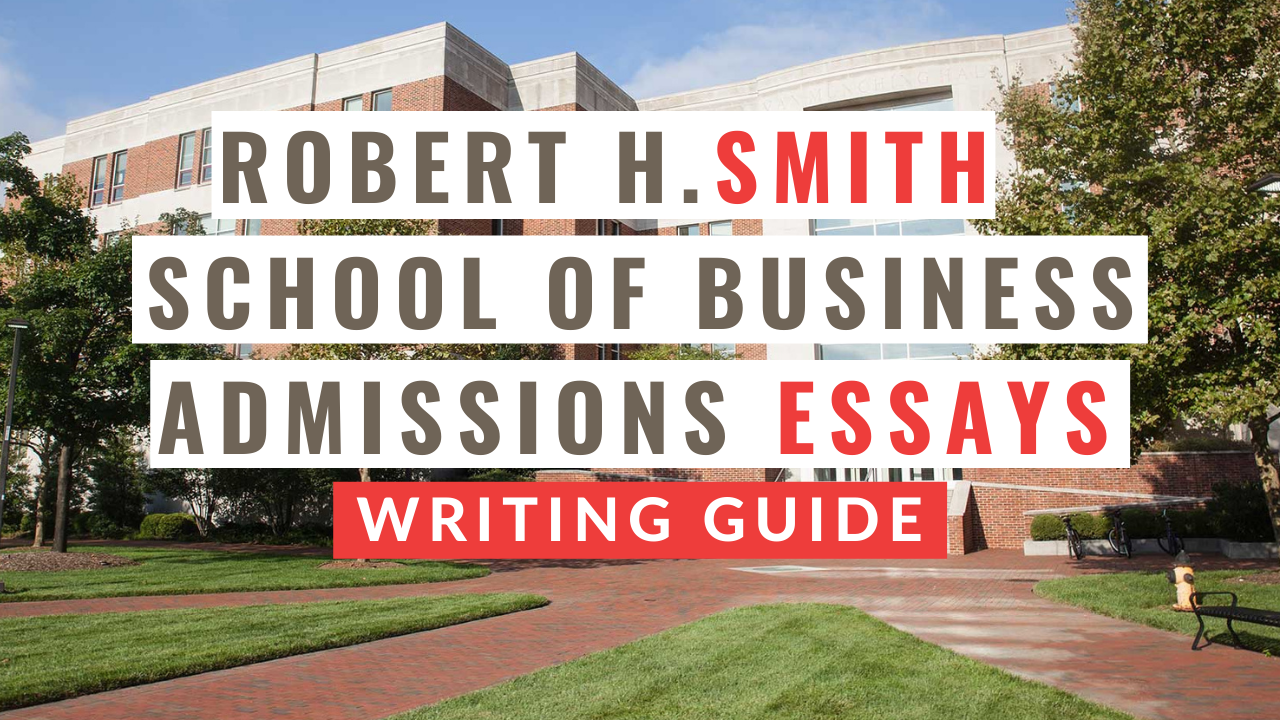 MBA Essays: Tips for Smith School of Business