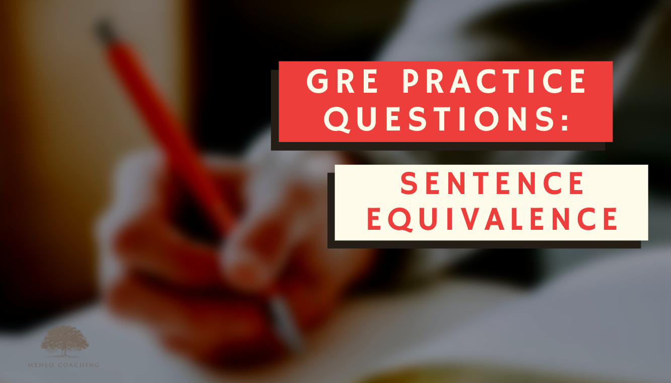 Official GRE Sentence Equivalence Sample Questions, With Answers