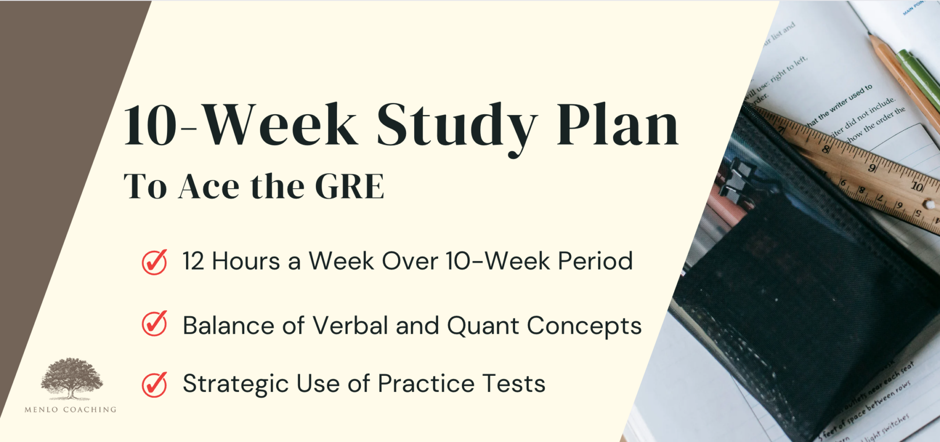 GRE Study Plan—Ace the GRE in Only 10 Weeks! - Menlo Coaching