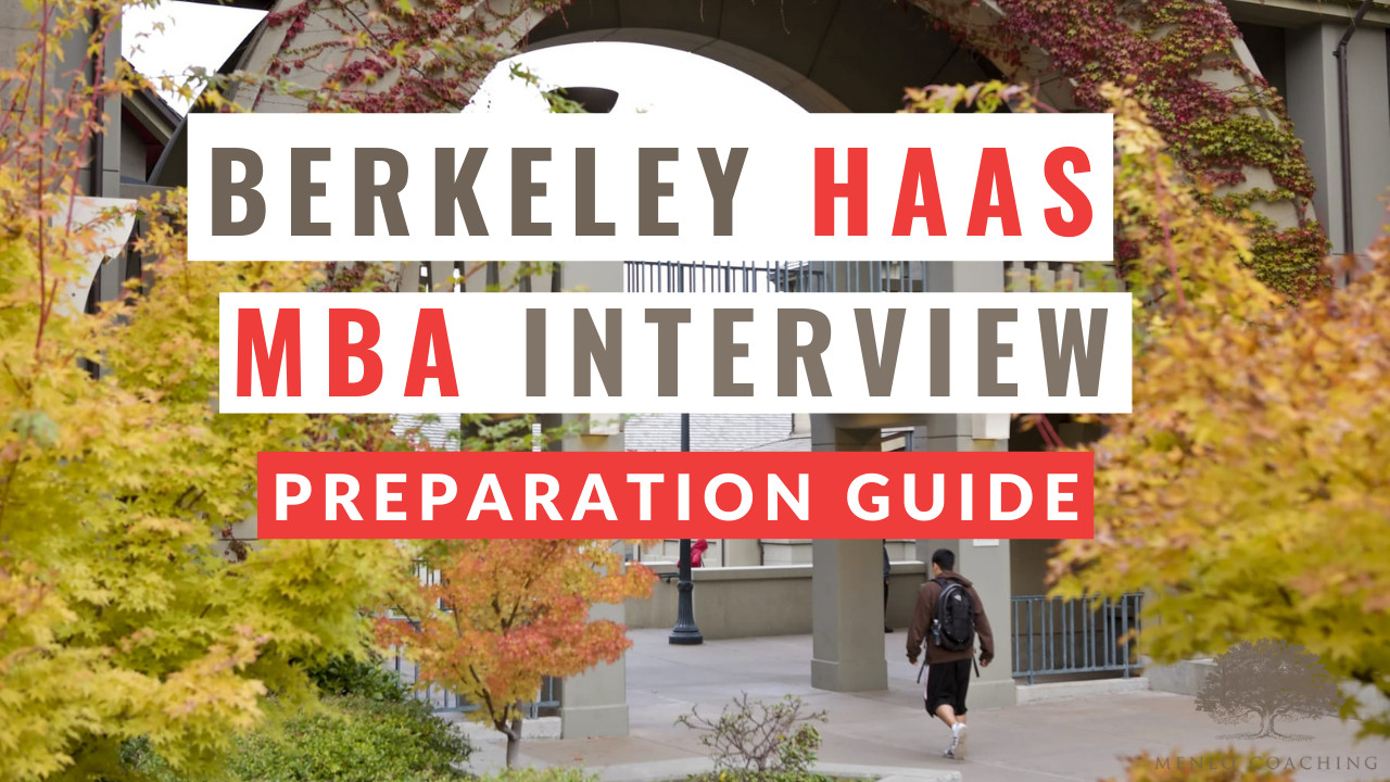 Ace Your Berkeley Haas Interview! - Menlo Coaching
